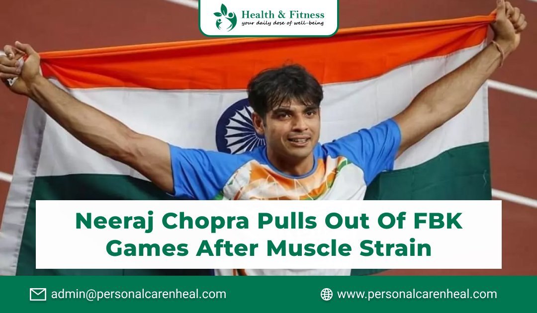 Neeraj Chopra Pulls Out of FBK Games After Muscle Strain Neeraj Chopra Pulls Out of FBK Games After Muscle Strain